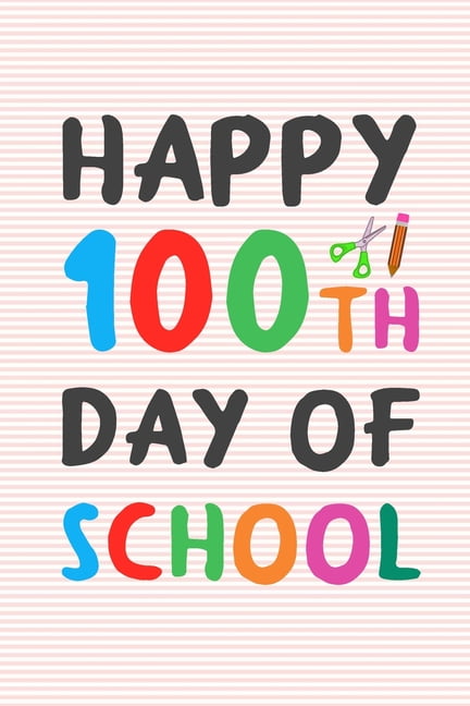 Happy 100th Day of School: 100 days of school writing prompts ...
