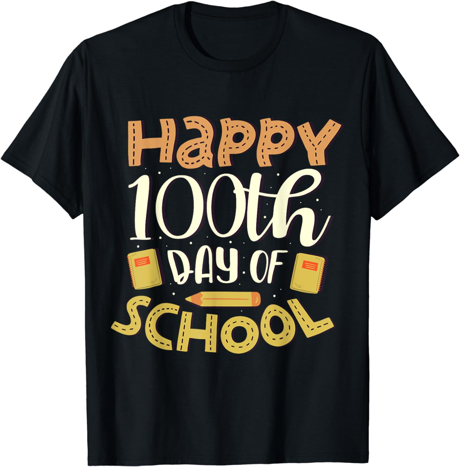 Happy 100th day of school for a 100 days of School 100th day T-Shirt ...