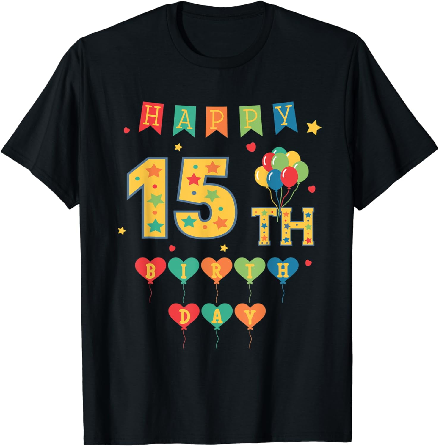 Happy 15th Birthday Boys And Girls 15 Years Old Teenager T-Shirt ...