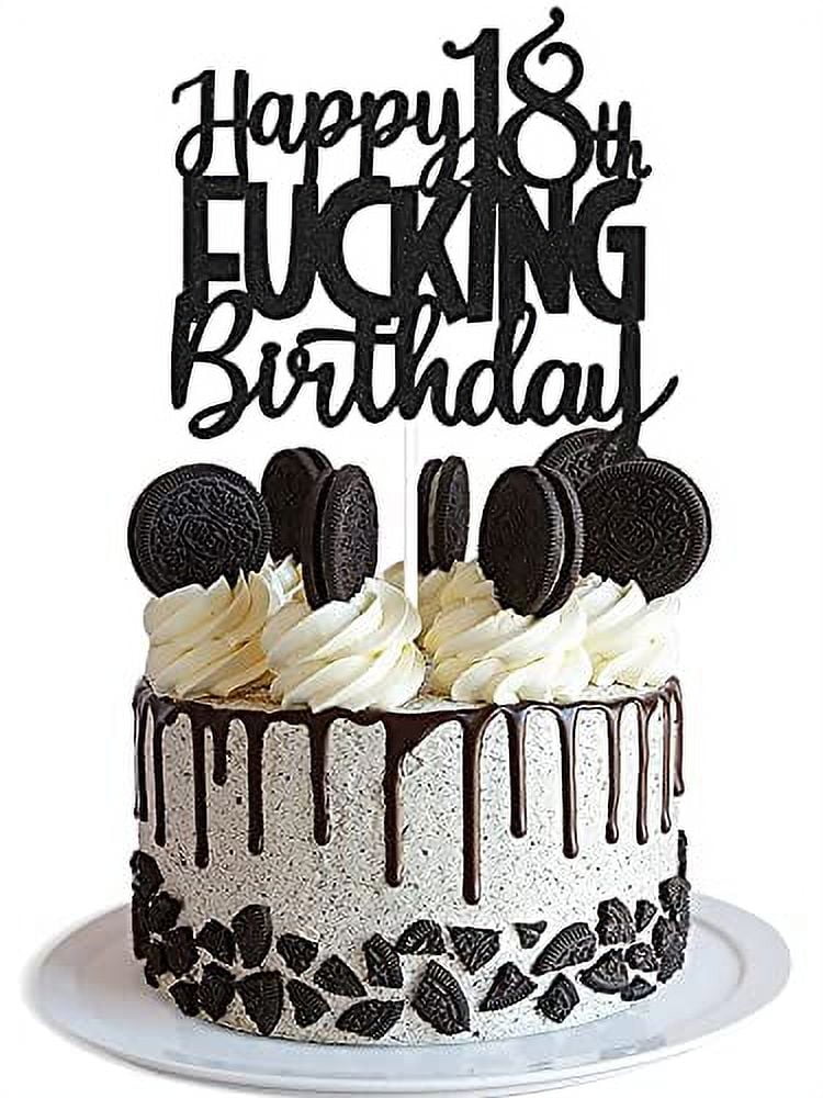 Happy 18th Fuxking Birthday Cake Topper - Funny Black Glitter Adult ...