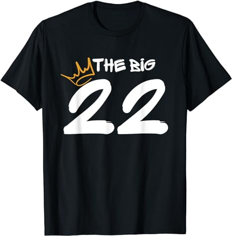 Happy 22nd Birthday Man Woman King Crown Year twenty two 22 T-Shirt ...
