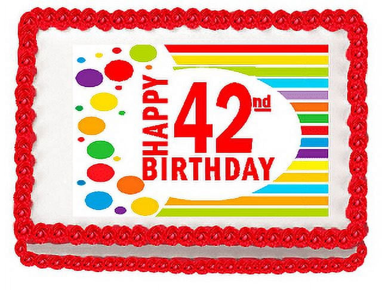 Happy 42nd Birthday Edible PEEL N STICK Frosting Photo Image Cake ...