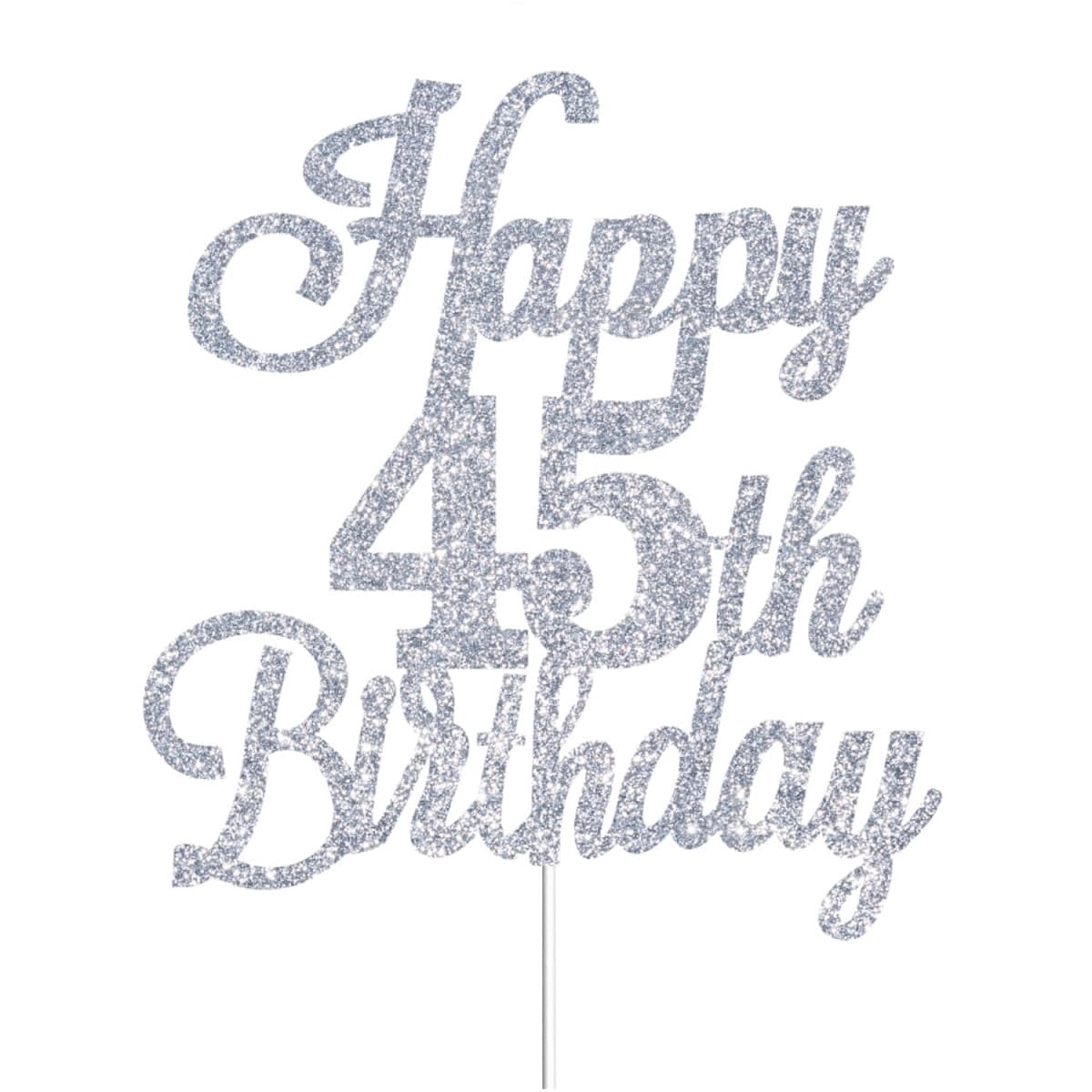 Happy 45th Birthday FEV6 Cake Toppers Silver Glitter, Cheers to 45 ...