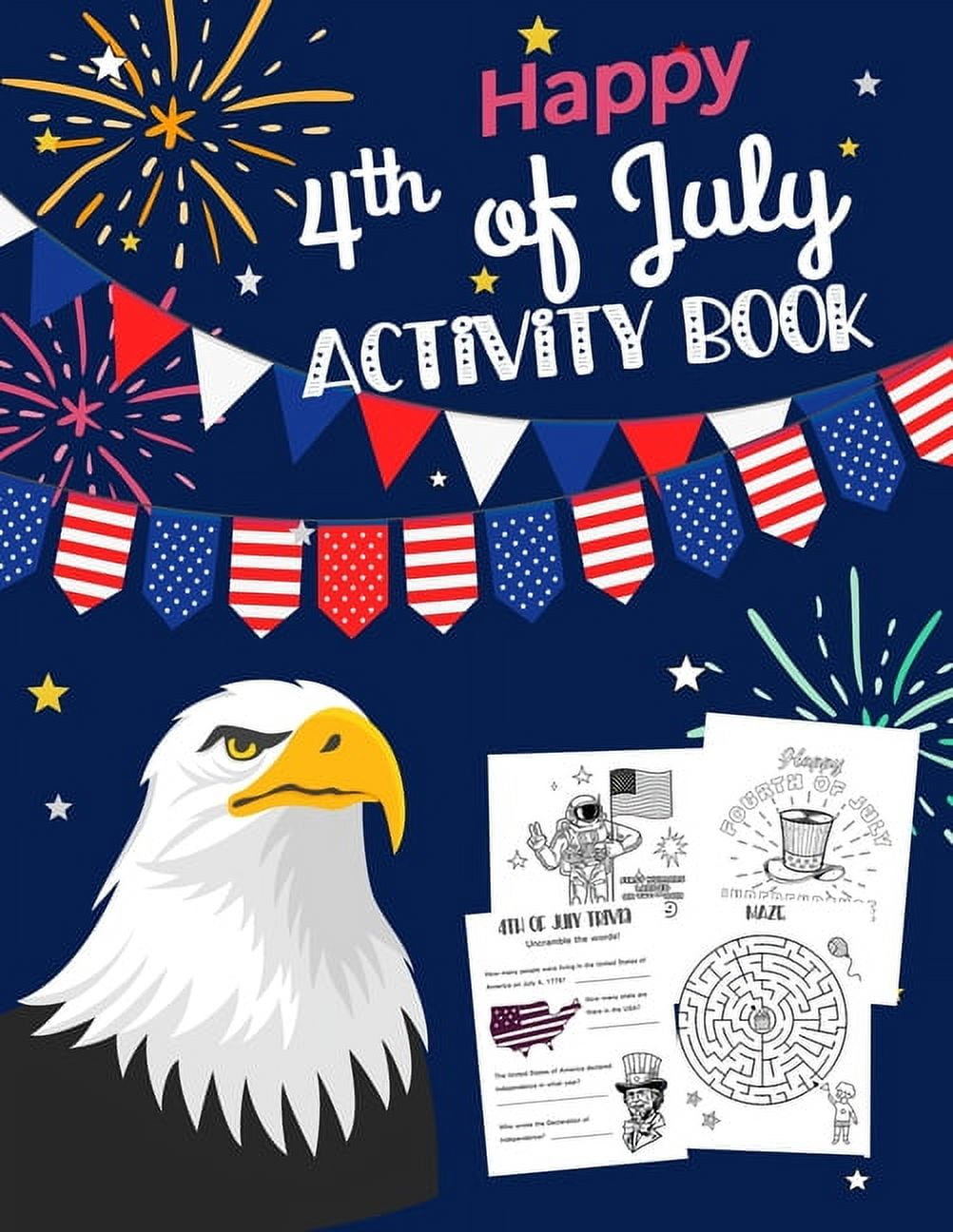 Happy 4th Of July Activity Book: for Kids Ages 5-9 l Fun Patriotic ...