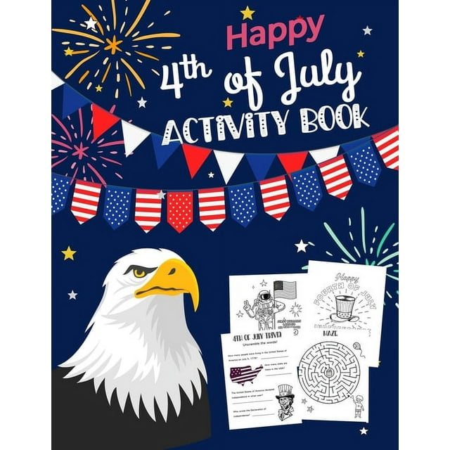 Happy 4th Of July Activity Book: for Kids Ages 5-9 l Fun Patriotic ...