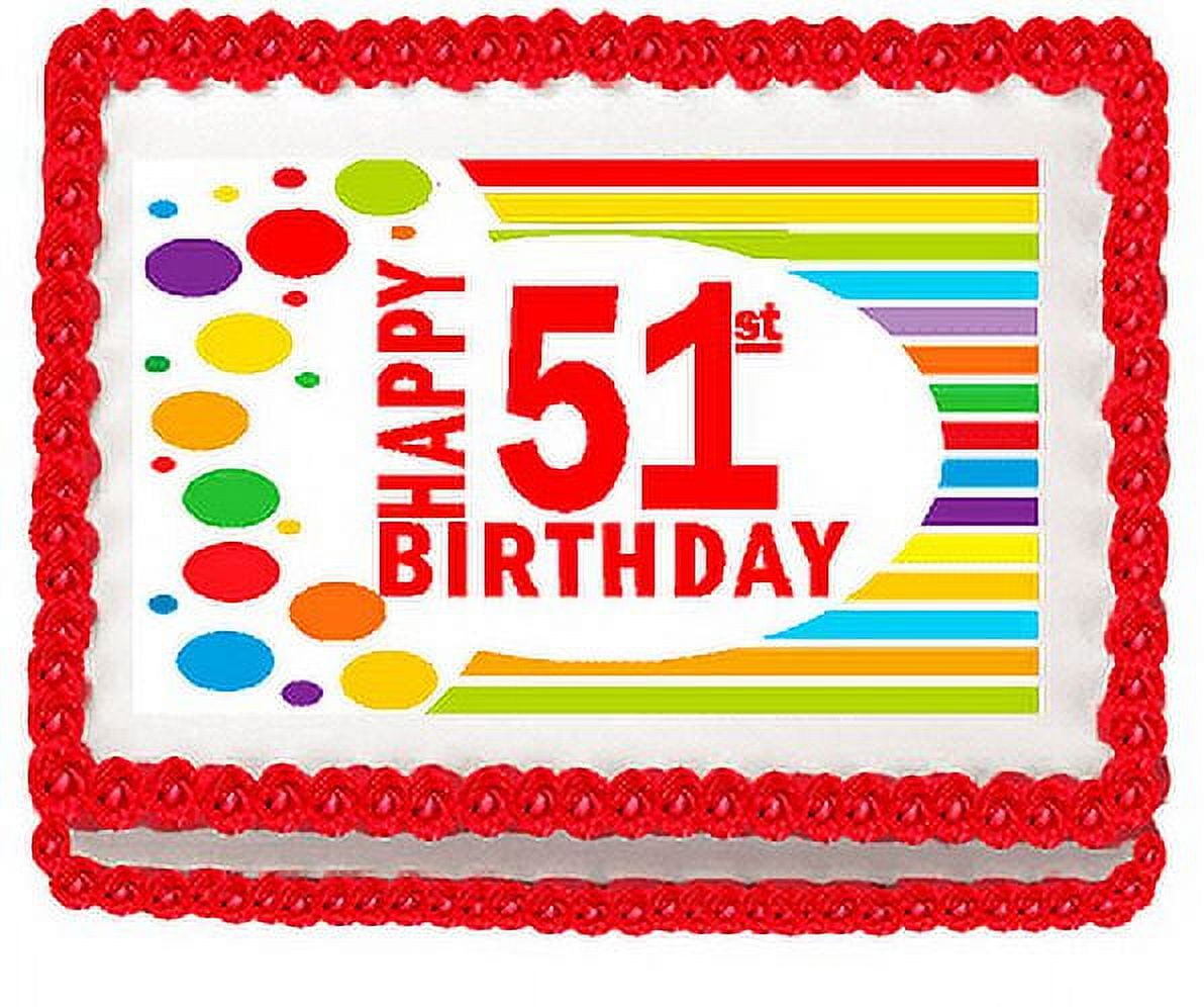Happy 51st Birthday Edible PEEL N STICK Frosting Photo Image Cake ...