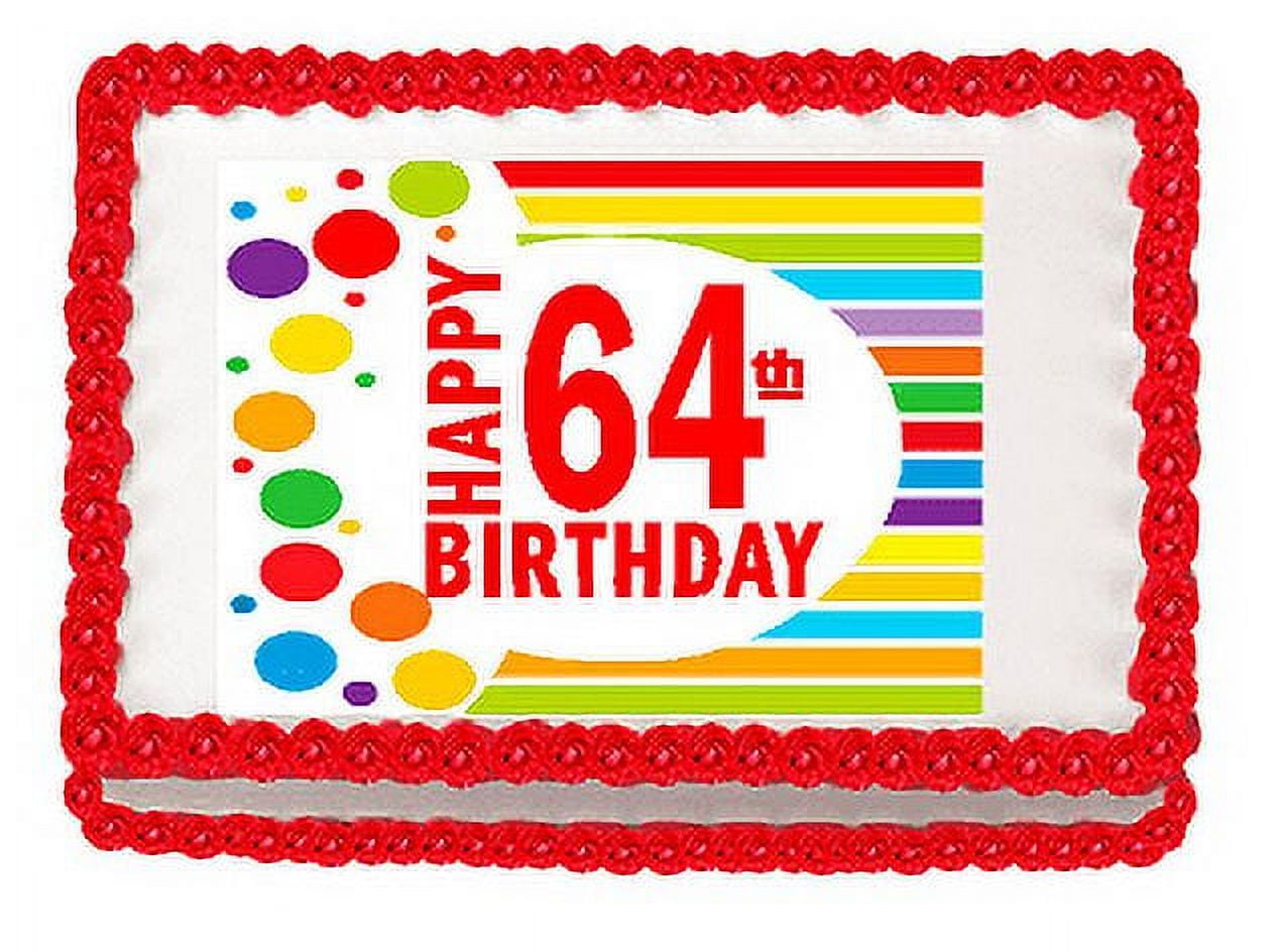 Happy 64th Birthday Edible PEEL N STICK Frosting Photo Image Cake ...