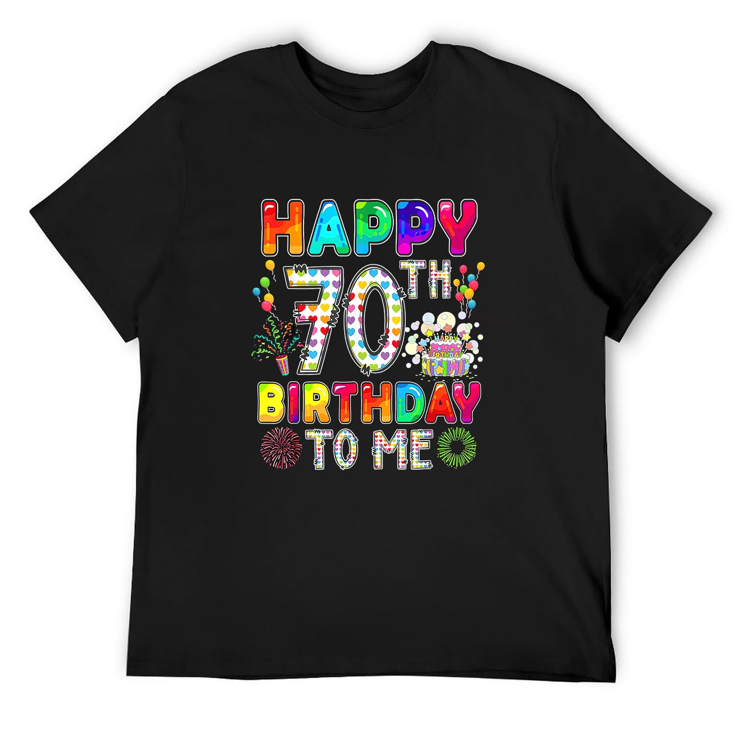 Happy 70th Birthday To Me Cute Colourful Birthday Family Kids T-Shirt Black XL - Walmart.com