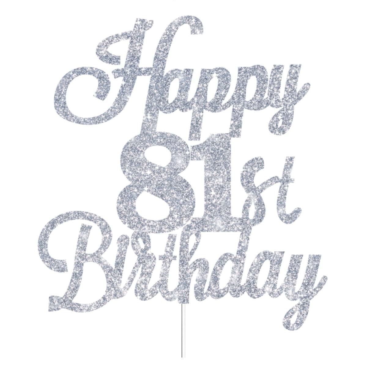 Happy 81st Birthday Cake Toppers Silver Glitter, MDH1Cheers to 81 Years ...
