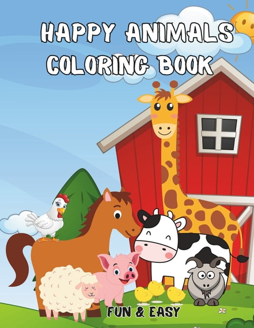 Happy Animals Coloring Book: Fun & Easy Drawing with Bold Lines for ...
