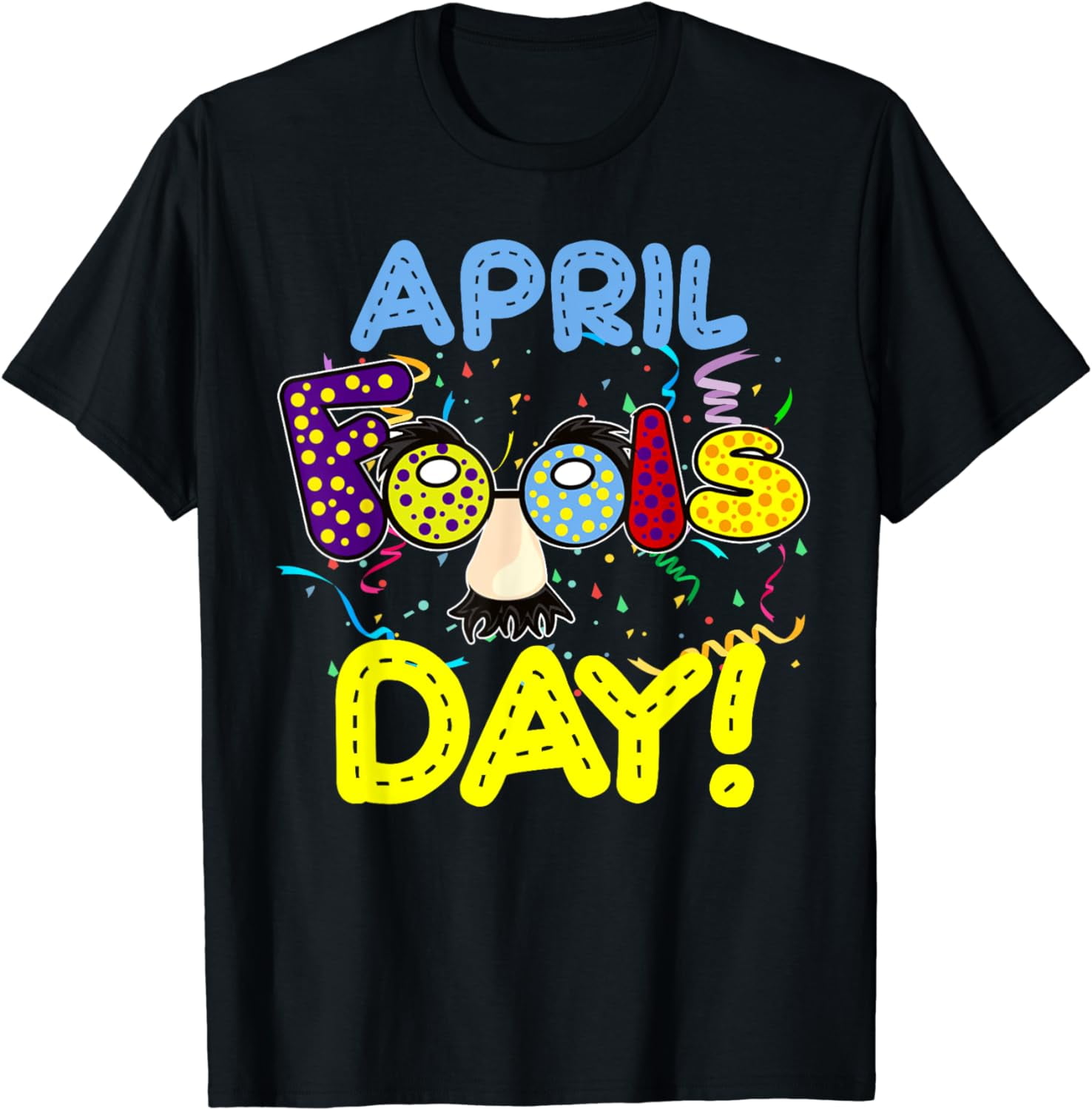 Happy April Fool's Day Shirt April Fools Day 2024 Joke Funny T-Shirt ...