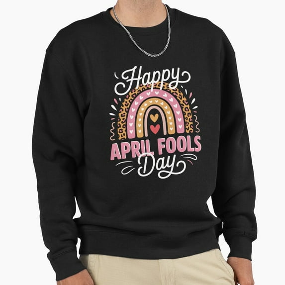 Happy April Fools Day 2026 Joke Funny Graphic Unisex Sweatshirt Retro ...