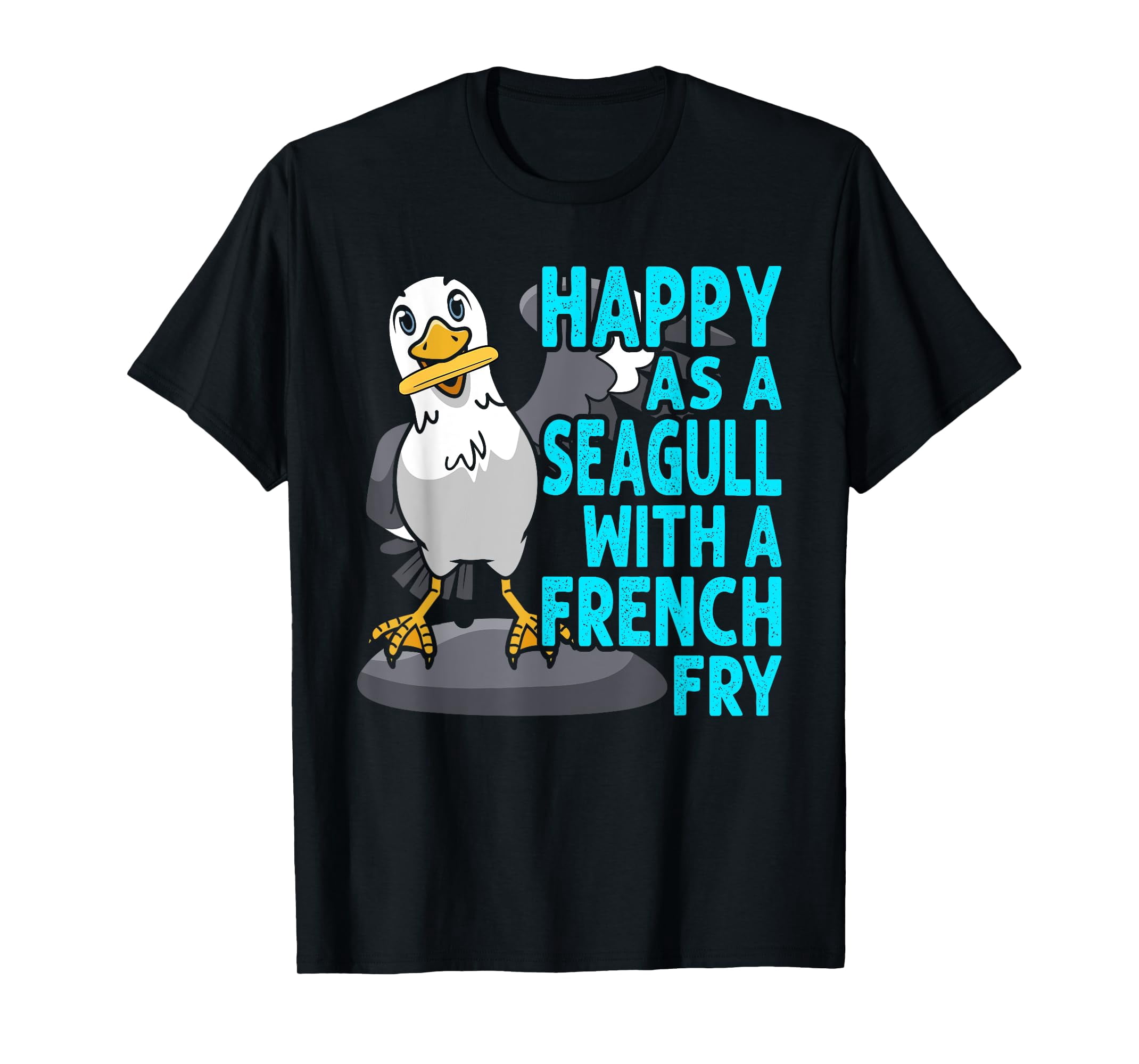Happy As A Seagull With A French Fry Seagulls Harbor T-Shirt - Walmart.com