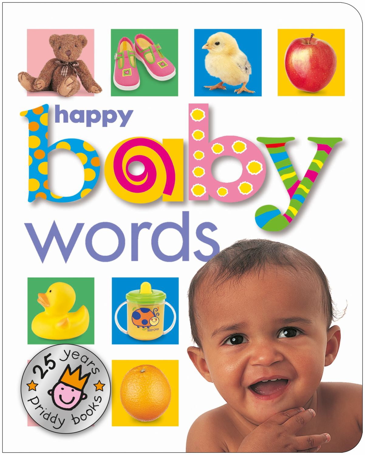 Roger Priddy: Happy Baby Words (25th Anniversary) (Board Book ...