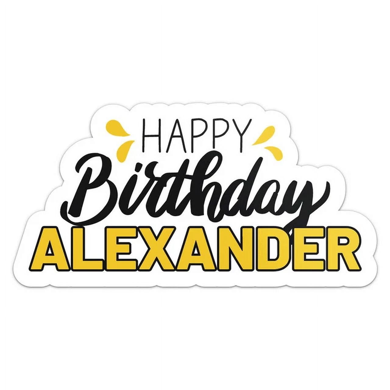 Happy Birthday Alexander Sticker Phone Decal Water Bottle Stickers Car ...