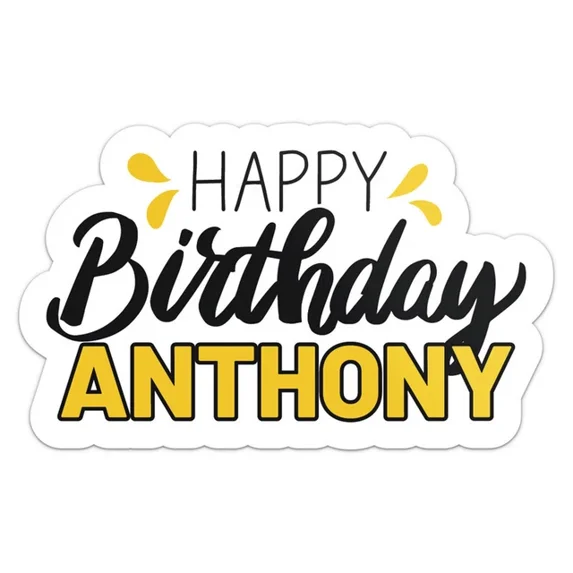 Happy Birthday Anthony Sticker Phone Decal Water Bottle Stickers Car ...