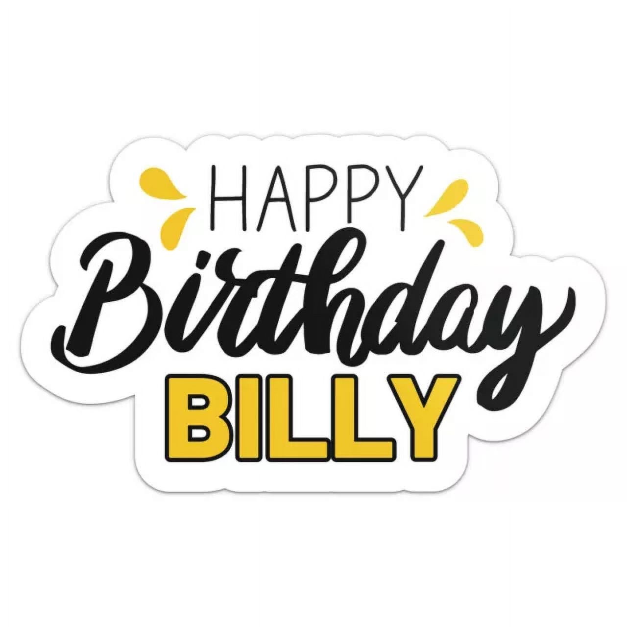 Happy Birthday Billy Sticker Phone Decal Water Bottle Stickers Car ...