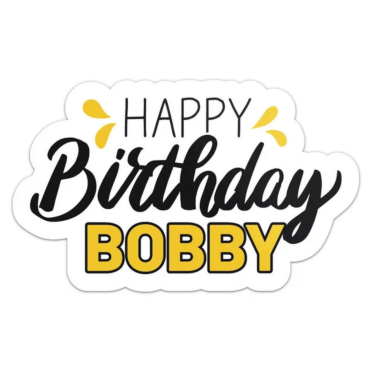 Happy Birthday Bobby Sticker Phone Decal Water Bottle Stickers Car ...