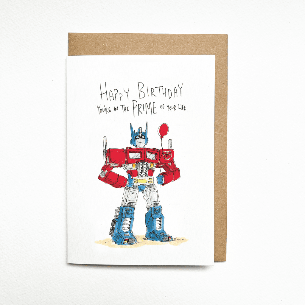 Happy Birthday Card - "You're in the Prime of Your Life" with Optimus ...