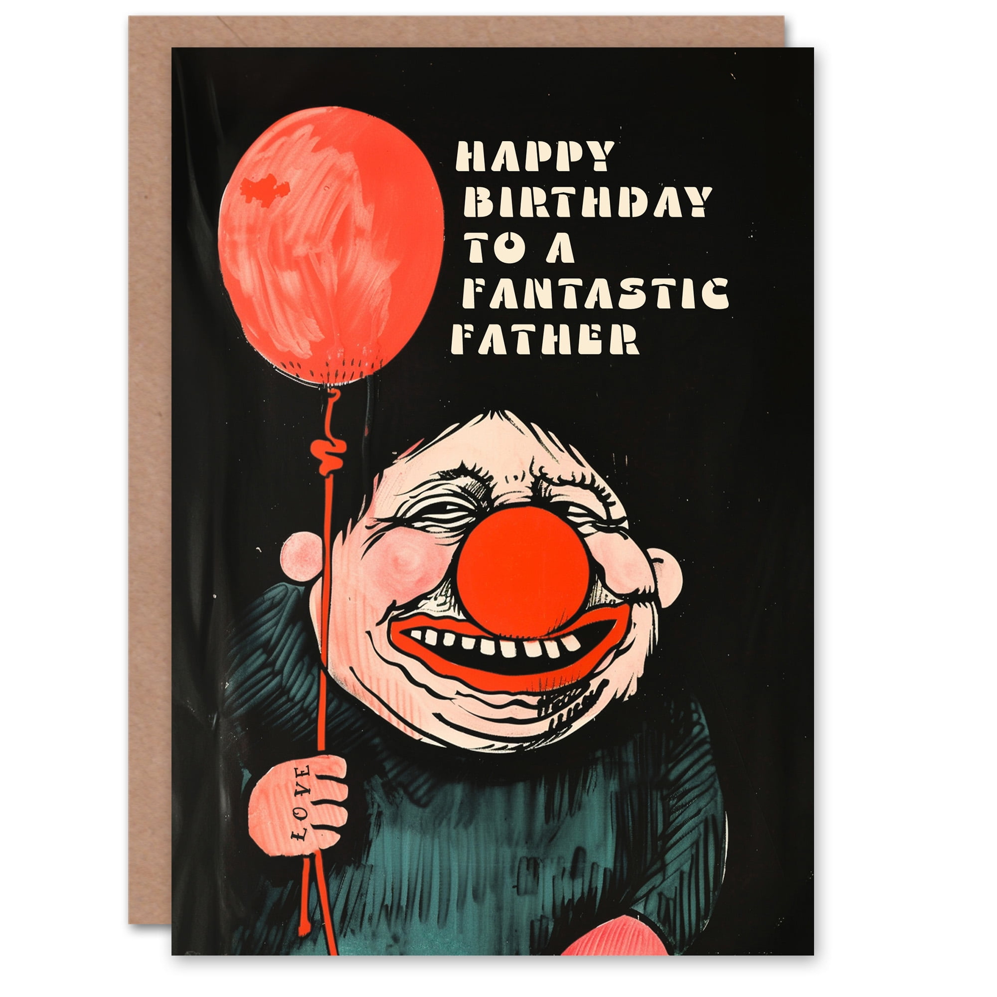 Happy Birthday Card to a Fantastic Father Creepy Clown Balloon Dark Fun ...