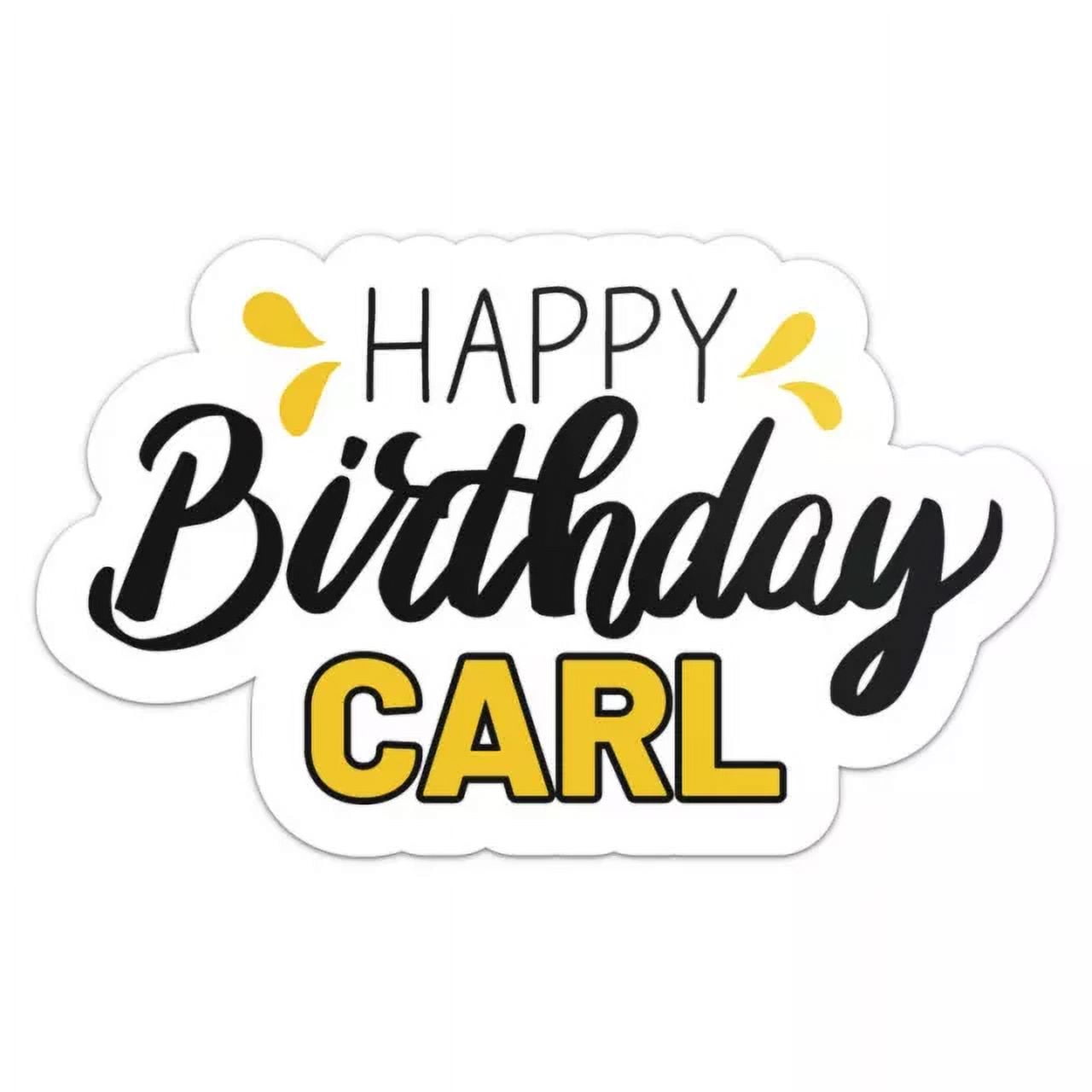Happy Birthday Carl Sticker Phone Decal Water Bottle Stickers Car ...