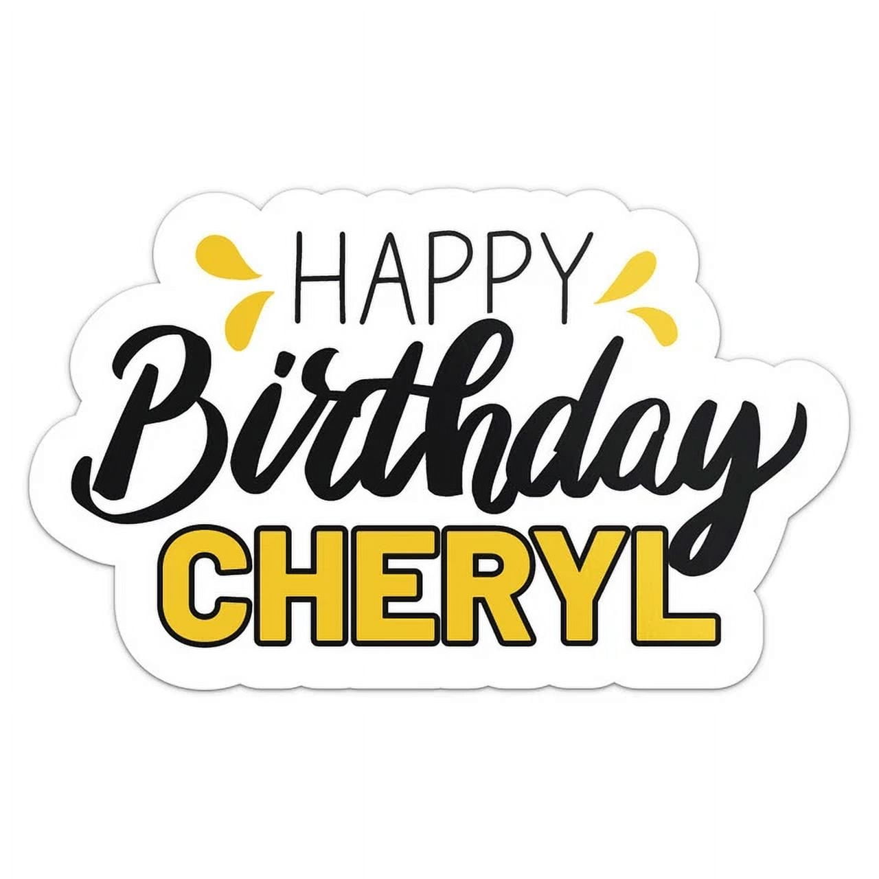 Happy Birthday Cheryl Sticker Phone Decal Water Bottle Stickers Car ...
