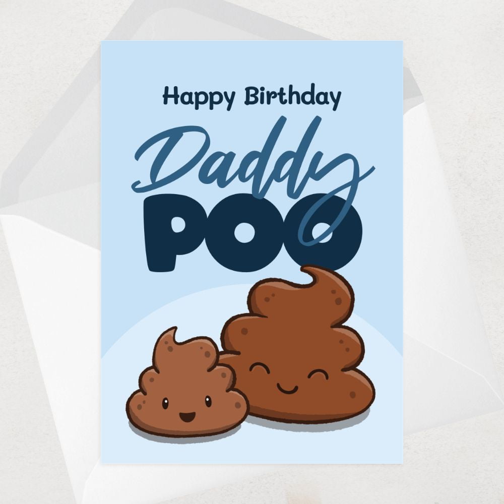Happy Birthday Daddy Poo Card – Fun and Humorous Poop Design – Envelope ...