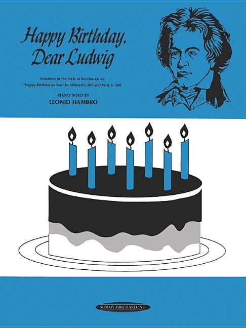 Happy Birthday, Dear Ludwig: Variations in the Style of Beethoven on ...