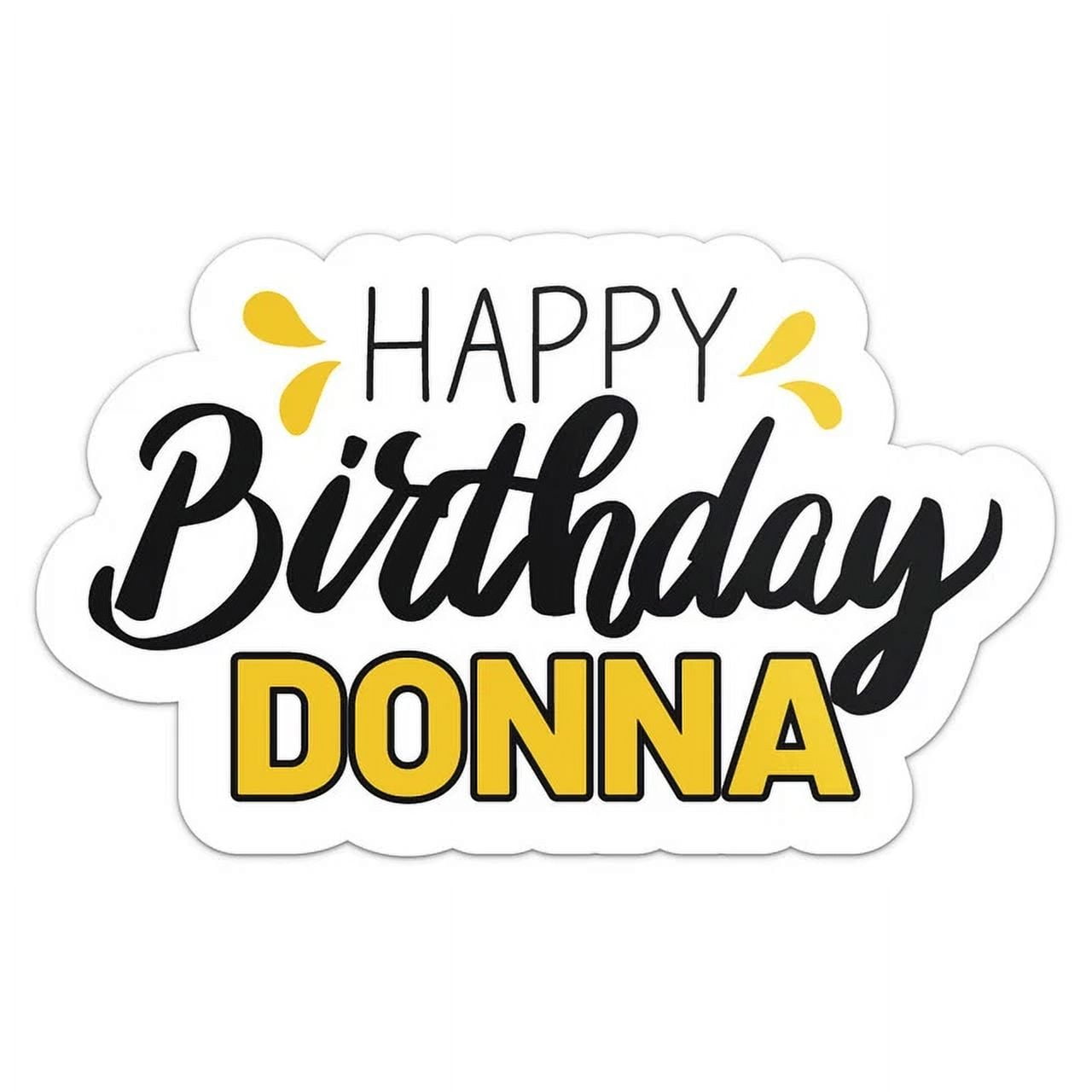 Happy Birthday Donna Sticker Phone Decal Water Bottle Stickers Car ...