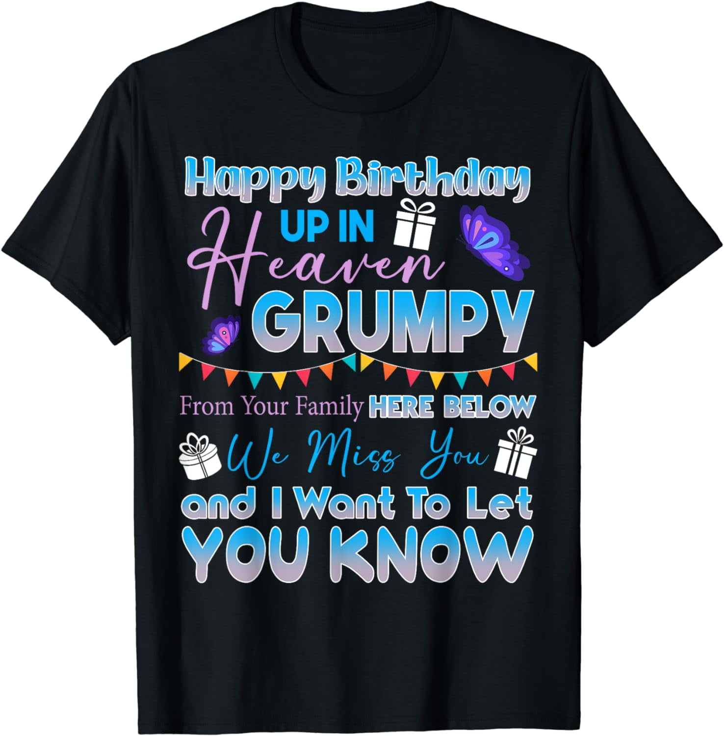 Happy Birthday Grumpy Angel in Heaven Memorial Remember T-Shirt ...