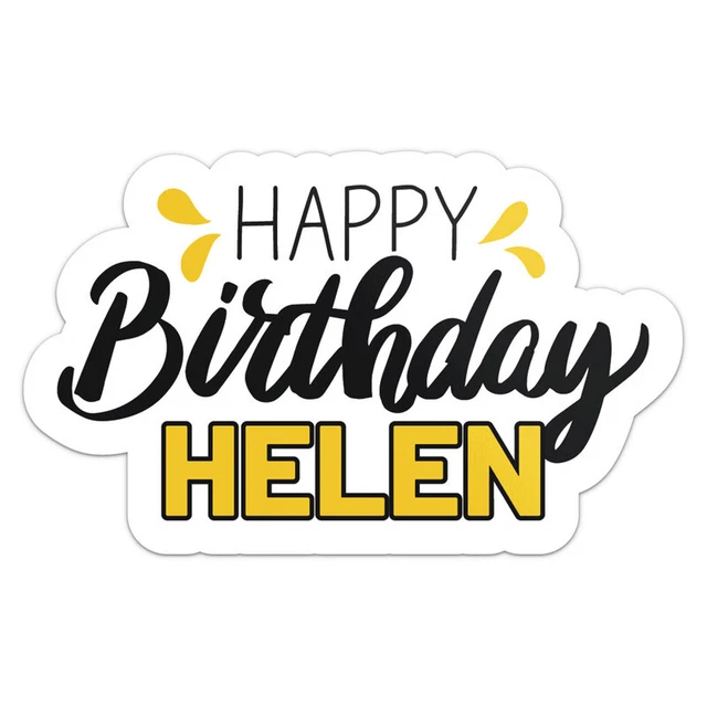 Happy Birthday Helen Sticker Phone Decal Water Bottle Stickers Car ...