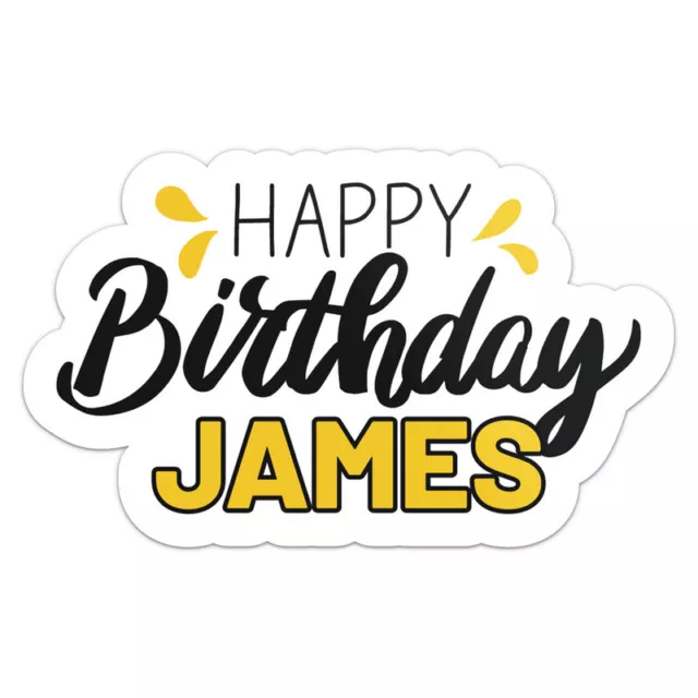 Happy Birthday James Sticker Phone Decal Water Bottle Stickers Car ...