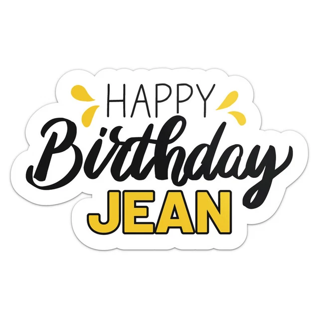 Happy Birthday Jean Sticker Phone Decal Water Bottle Stickers Car ...