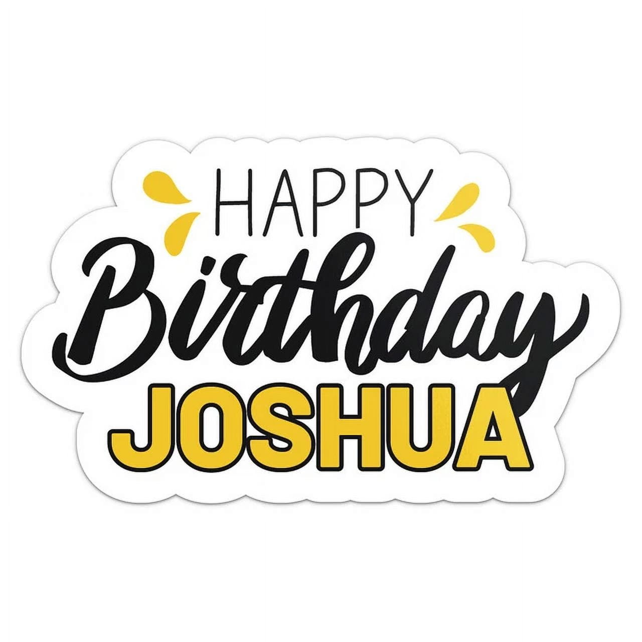 Happy Birthday Joshua Sticker Phone Decal Water Bottle Stickers Car ...