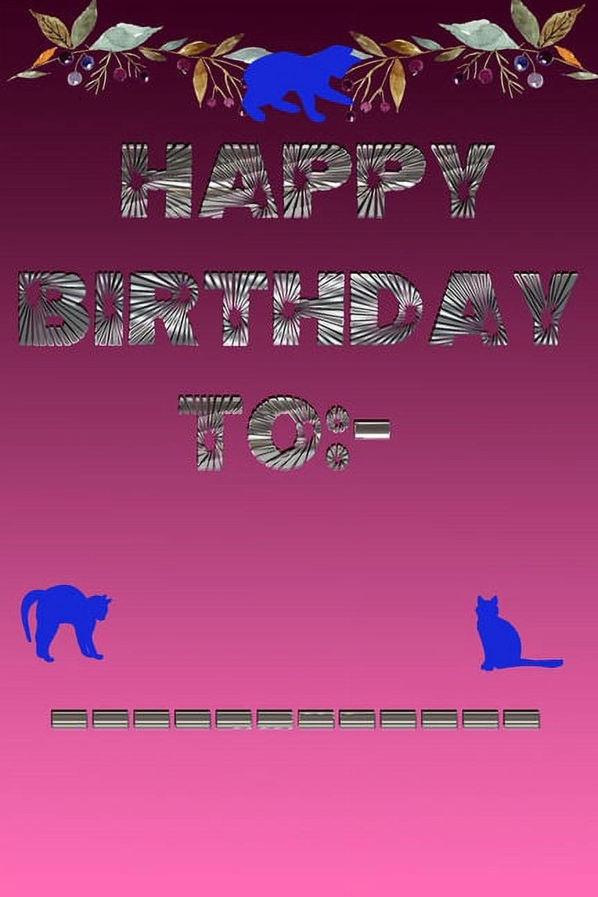 Happy Birthday Journal - Happy Birthday Baby Book - Happy Birthday Bad ...