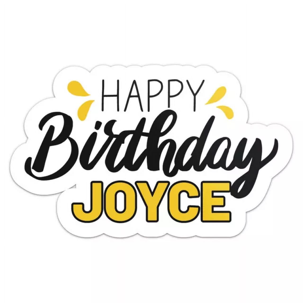 Happy Birthday Joyce Sticker Phone Decal Water Bottle Stickers Car ...