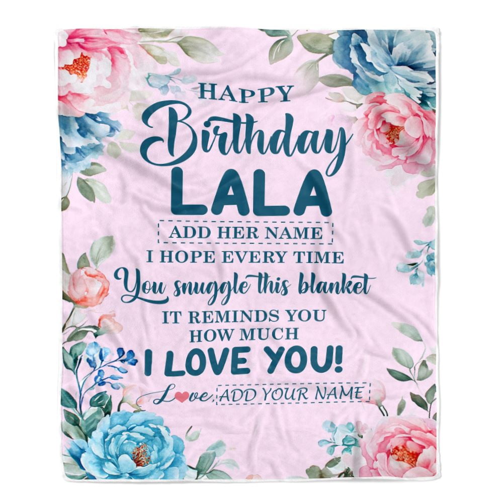 Happy Birthday Lala From Granddaughter Grandson Blanket Floral Flower ...
