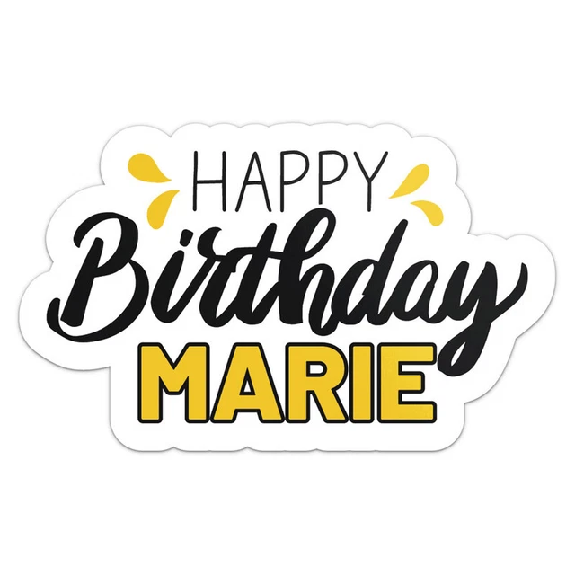 Happy Birthday Marie Sticker Phone Decal Water Bottle Stickers Car ...