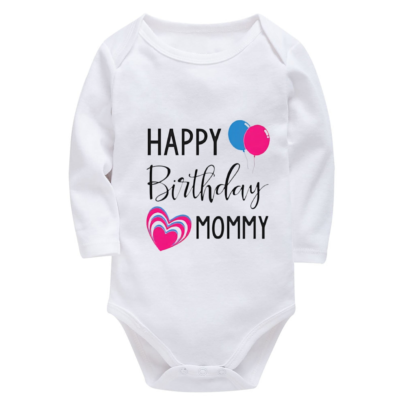 Happy Birthday Mommy Baby Newborn Boy Long Sleeve Unisex Baby Outfits ...