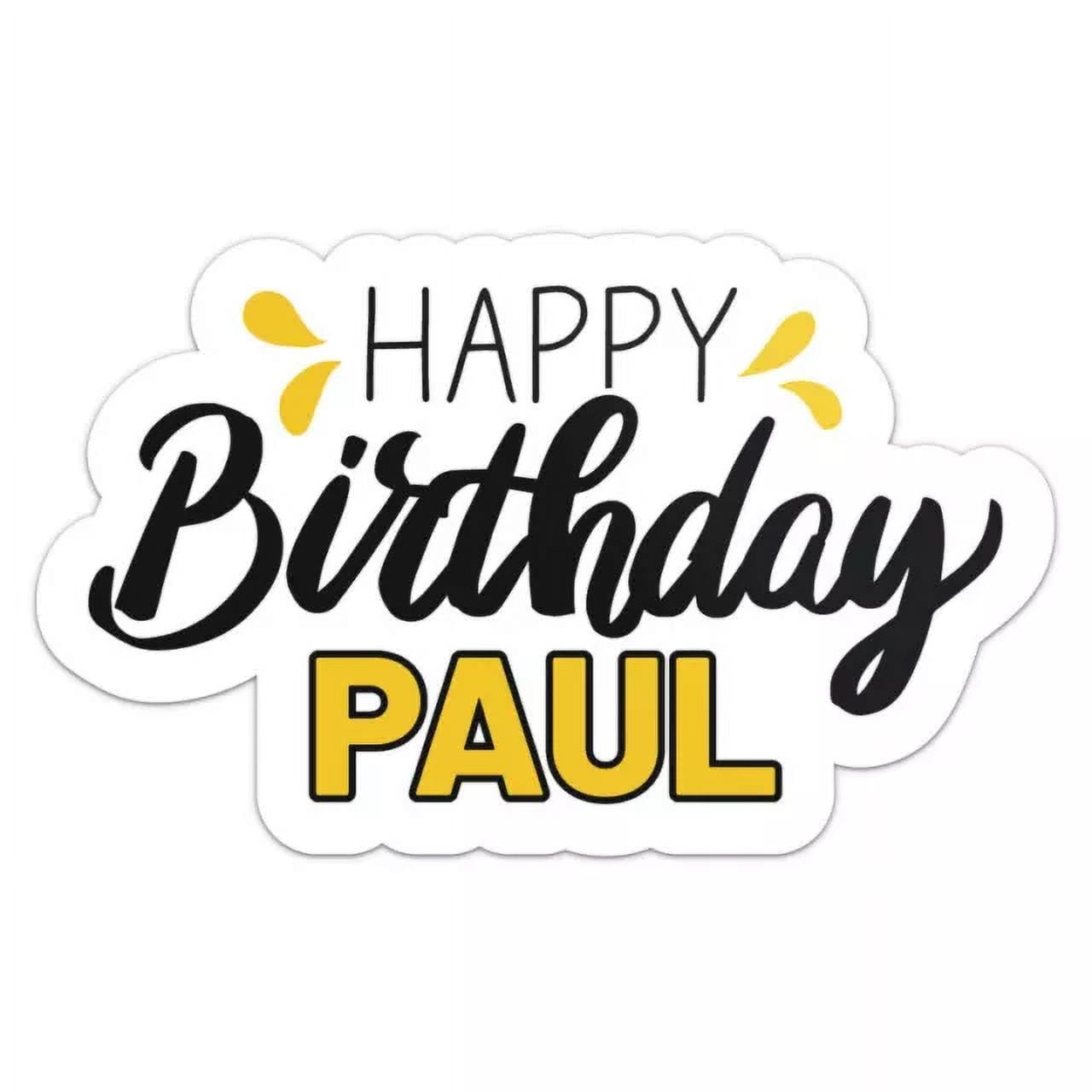 Happy Birthday Paul Sticker Phone Decal Water Bottle Stickers Car ...