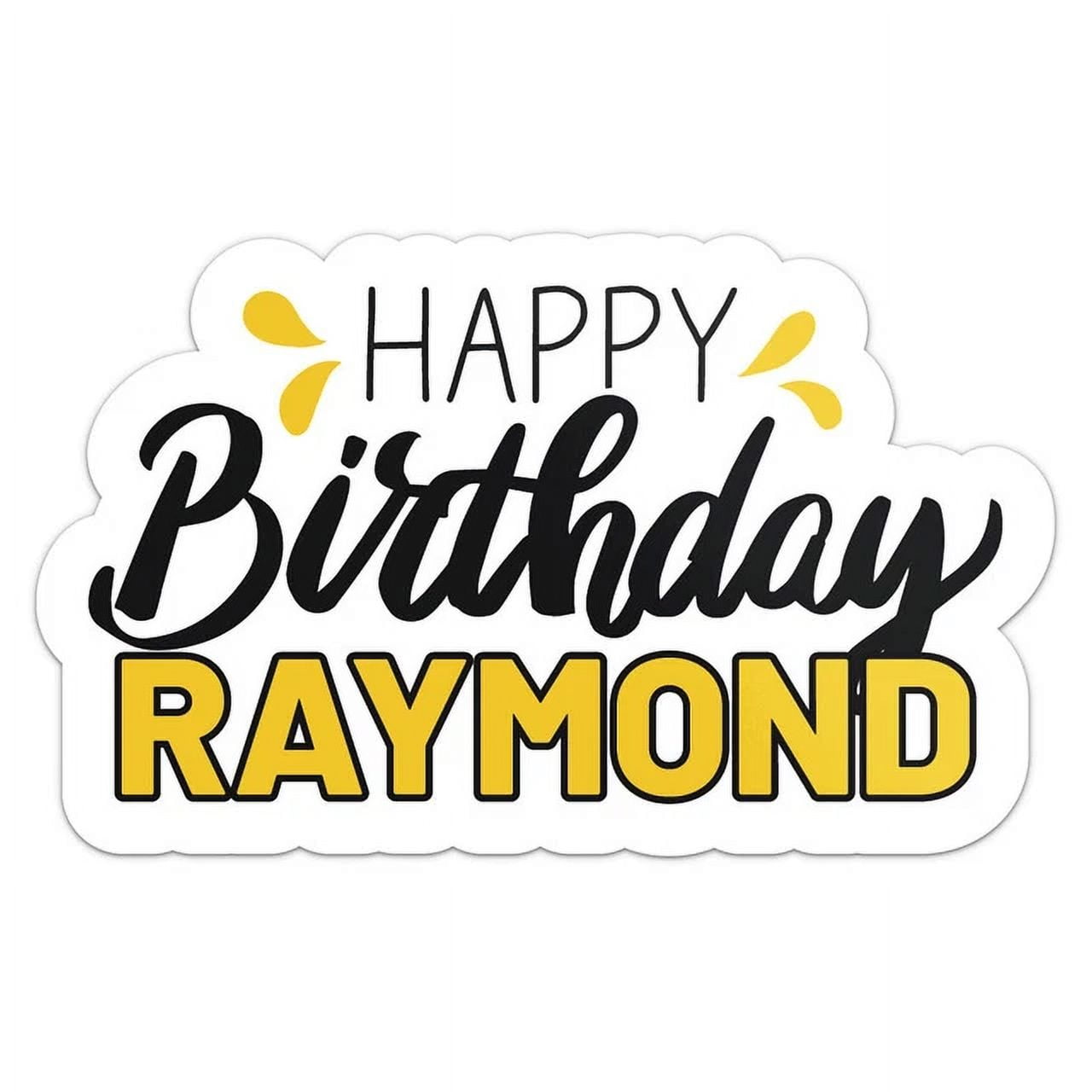 Happy Birthday Raymond Sticker Phone Decal Water Bottle Stickers Car ...