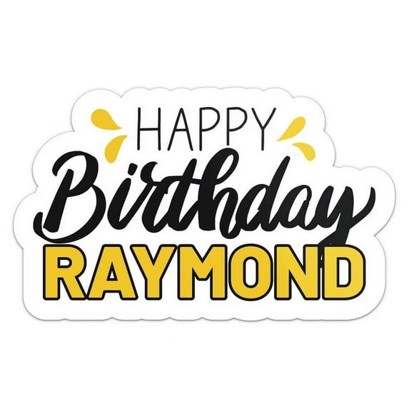 Happy Birthday Raymond Sticker Phone Decal Water Bottle Stickers Car ...