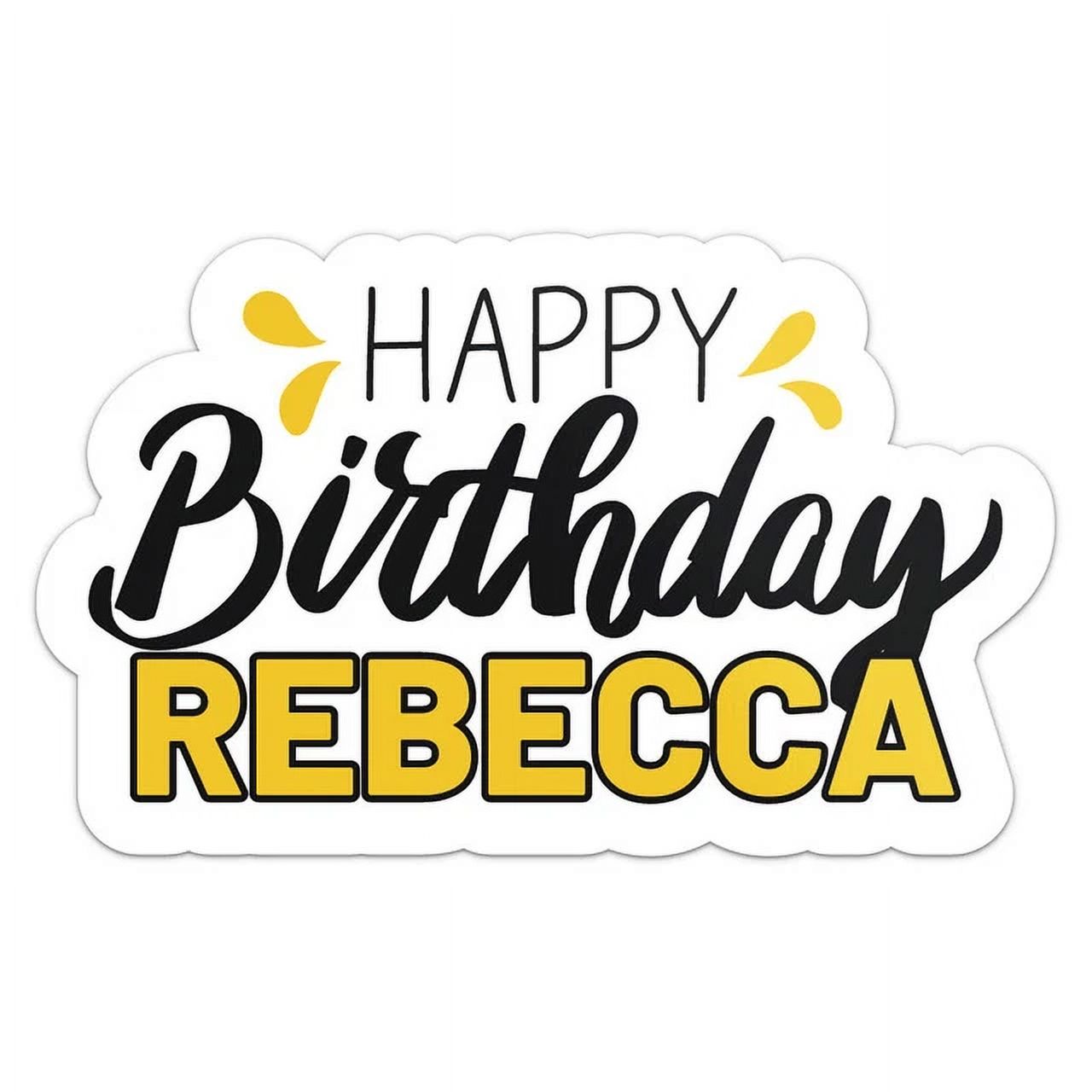 Happy Birthday Rebecca Sticker Phone Decal Water Bottle Stickers Car ...