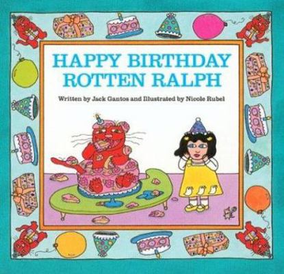 Pre-Owned Happy Birthday, Rotten Ralph (Hardcover) 0395537665 ...