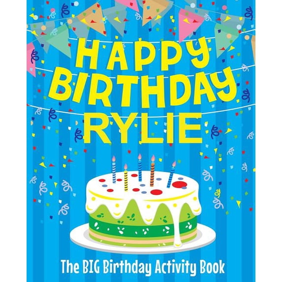 Happy Birthday Rylie - The Big Birthday Activity Book: Personalized ...