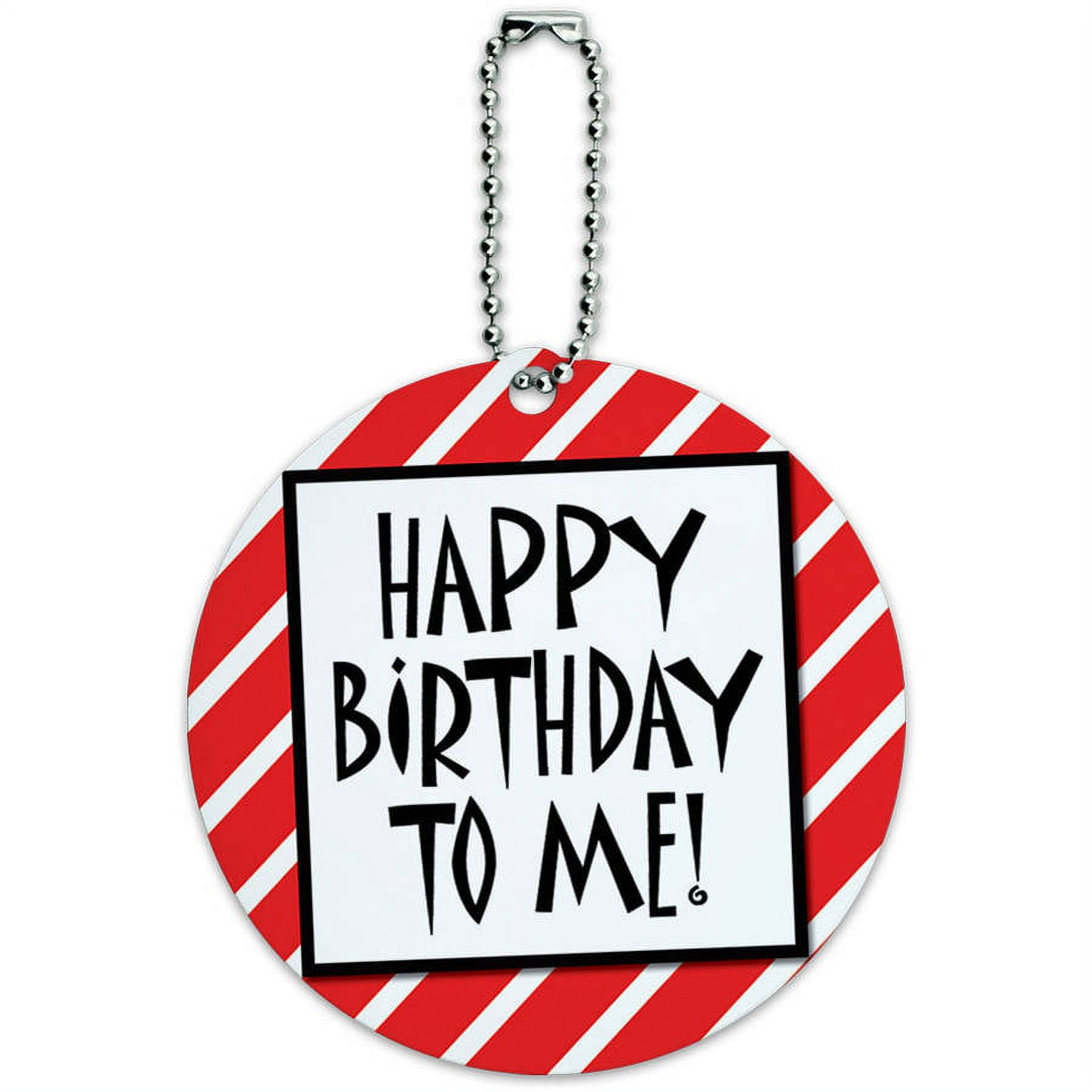 Happy Birthday To Me Stripes Red Funny Round Luggage ID Tag Card for ...