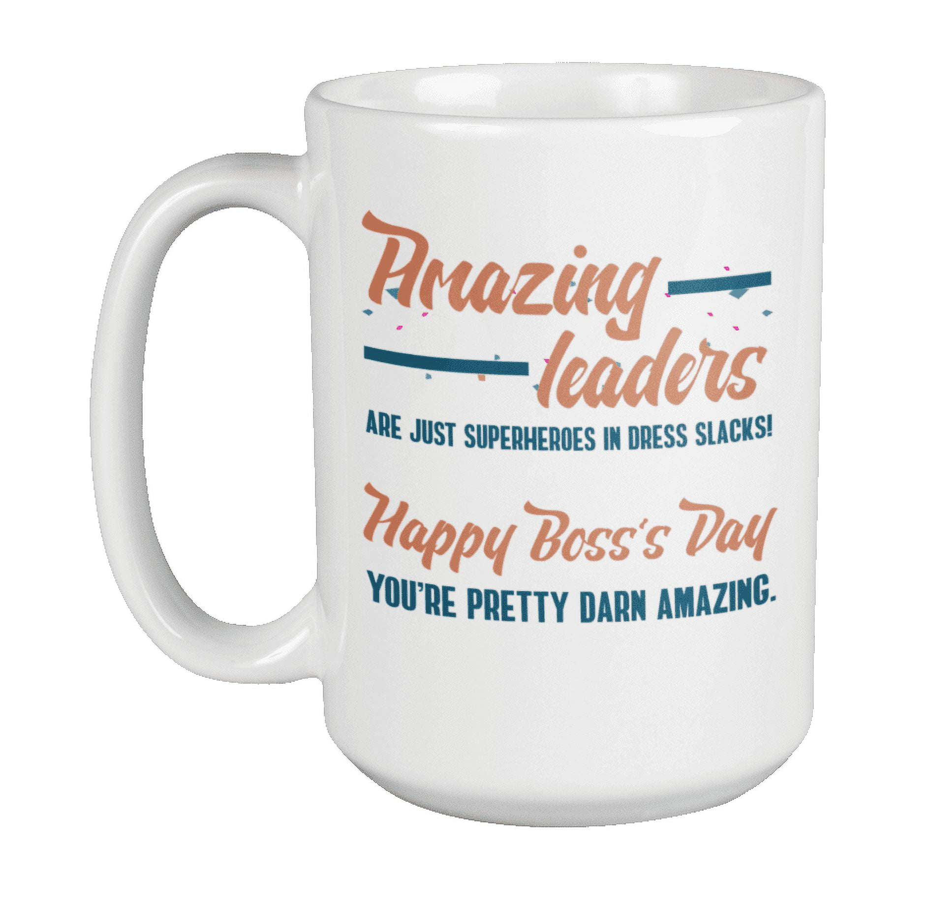 Happy Boss's Day You're Pretty Amazing Boss Coffee & Tea Mug Cup, 15oz ...