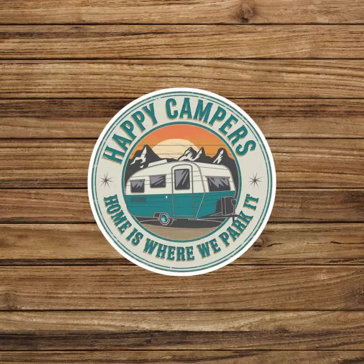 Happy Campers Home Is Where We Park It Vintage Rv Camper Stickerphone ...