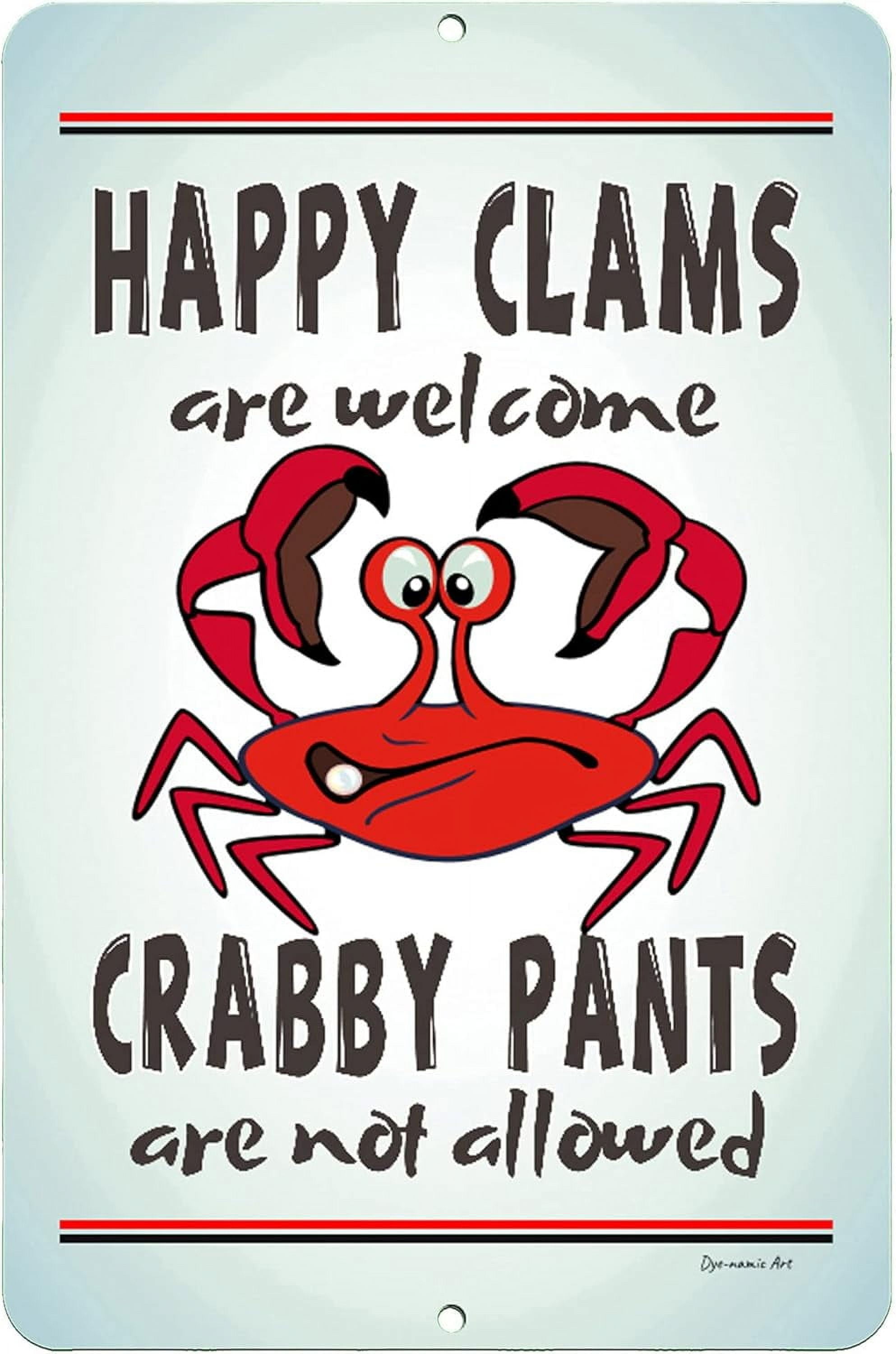 Happy Clams Weclome Sign Funny Beach House Decor, No Crabby Pants ...