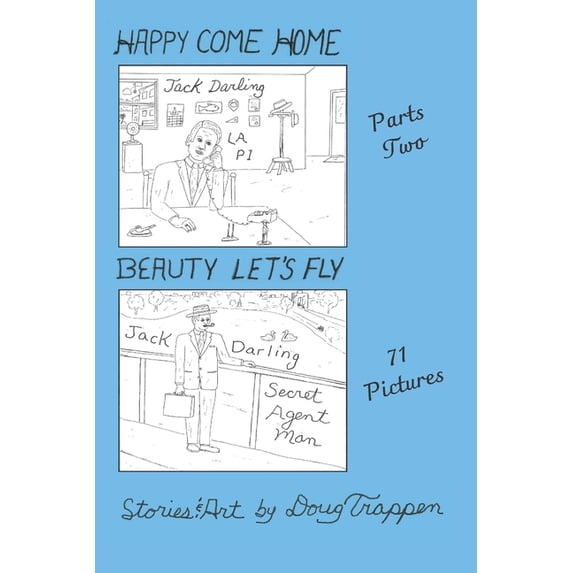 Happy Come Home and Beauty Lets Fly Parts Two, (Paperback) - Walmart.com